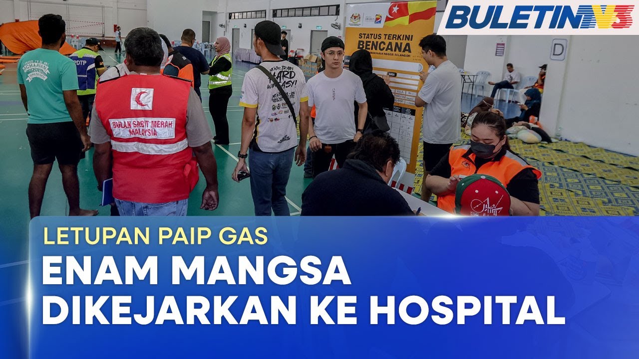 LETUPAN PAIP GAS | Beberapa Mangsa Dihantar Ke Hospital Serdang Untuk ...