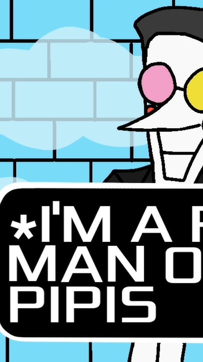 Im A Real Man Of Pipis Youtube