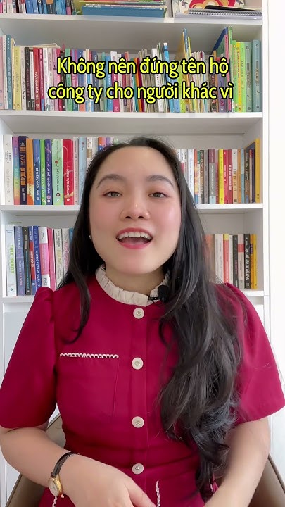 [2/2] CÂN NHẮC KỸ - trước khi nhận đứng tên công ty giùm người khác - YouTube