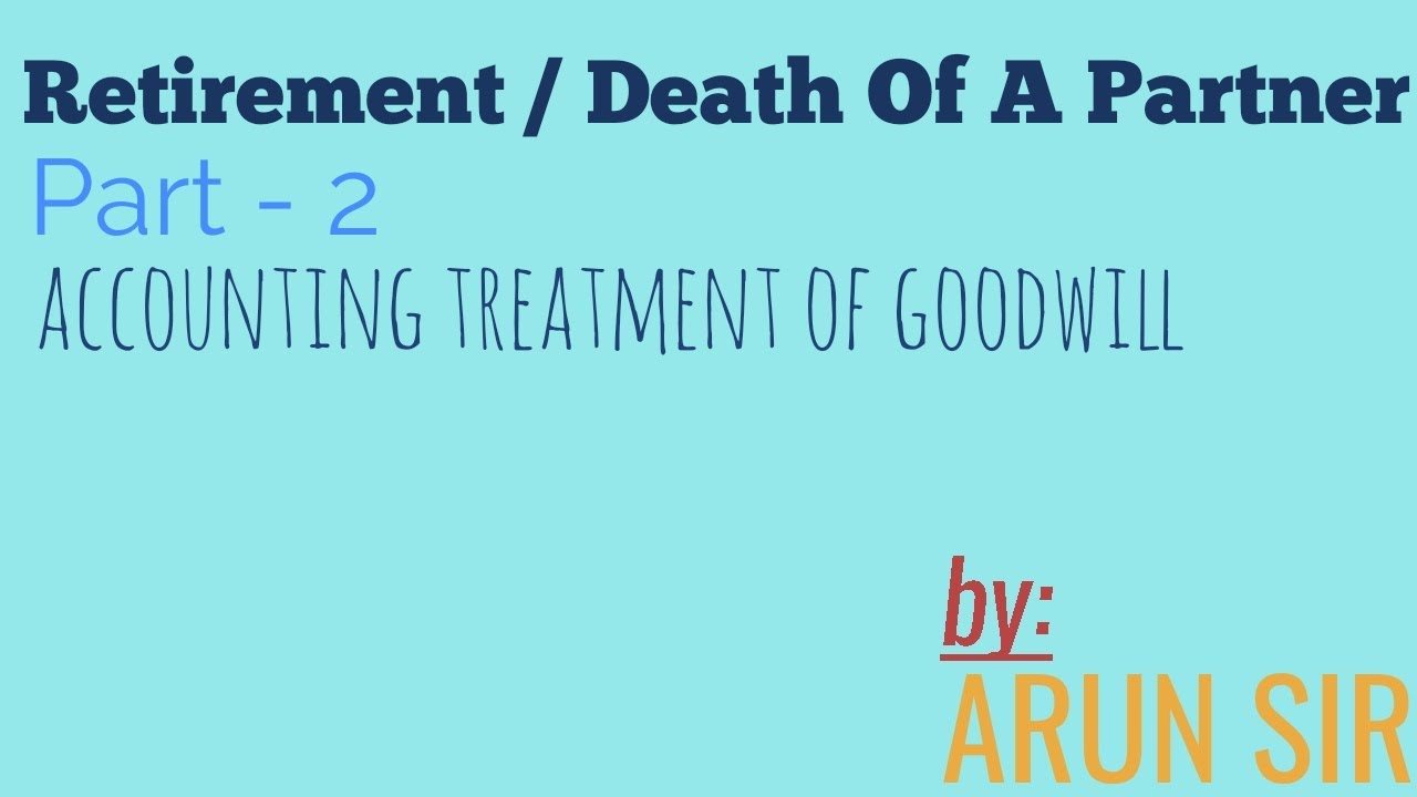 Class-12 | Chapter-6 | Retirement/Death Of A Partner | (Part-2 ...