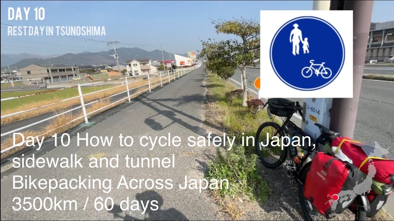 Day 10 How to cycle safely in Japan, sidewalk and tunnel Bikepacking ...