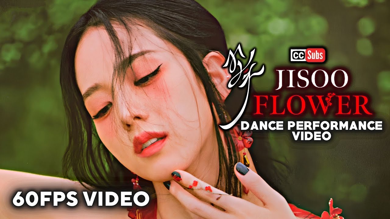 Jisoo - 꽃 (Flower) [Dance Performance Video] [Official 60FPS Video] - YouTube