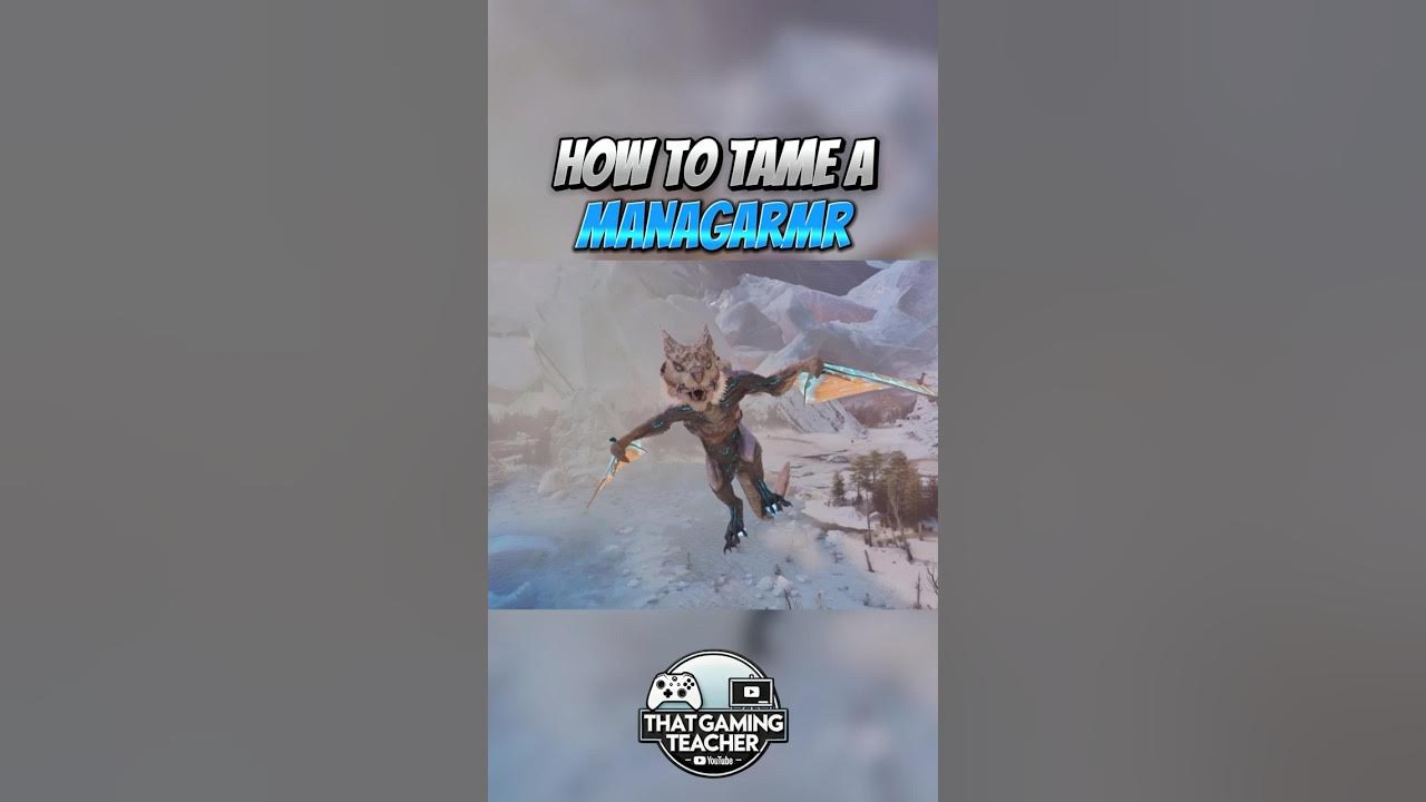 How to tame a Managarmr in ARK Survival Ascended - YouTube