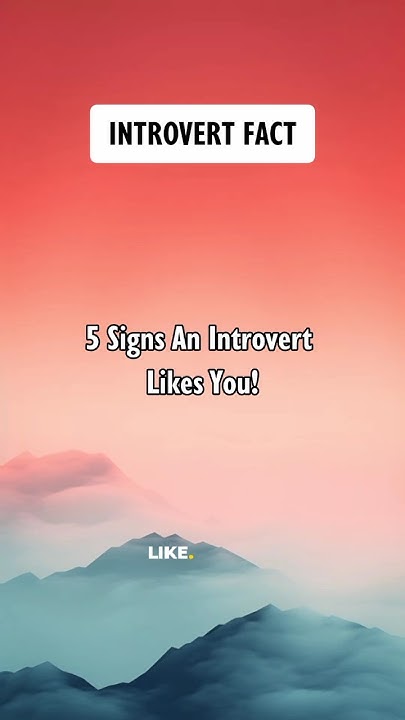 5 Signs An Introvert Likes You! Introvert Facts #shorts #psychologyfacts - YouTube