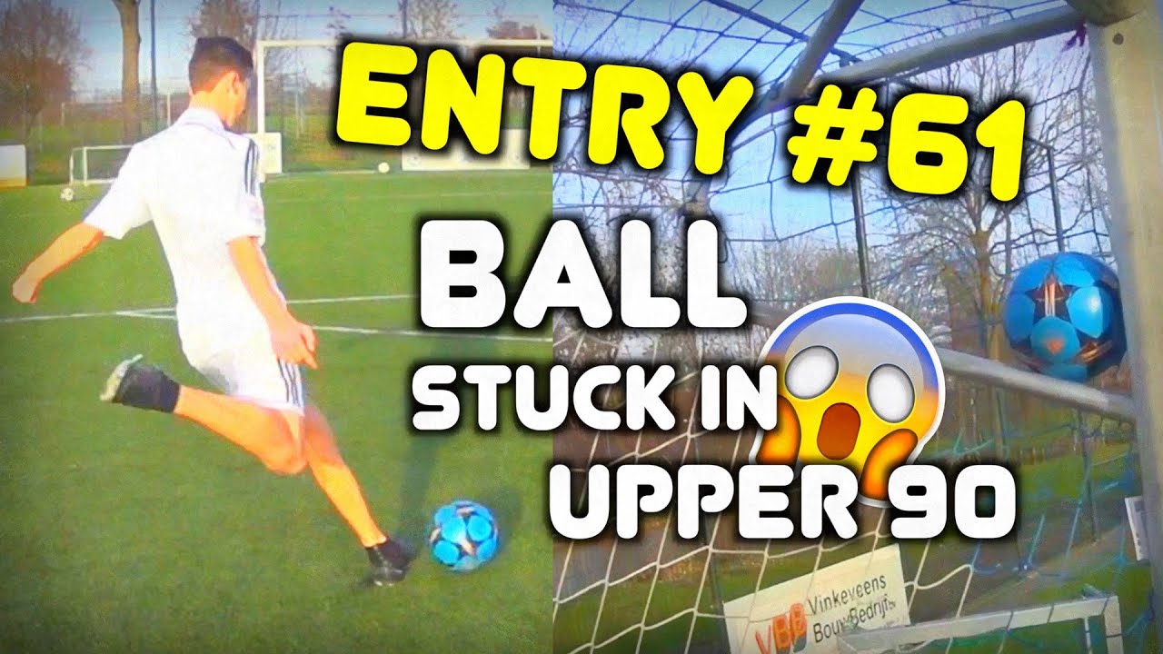 Entry #61 INSANE UPPER 90 ! Ball stuck in upper 90 | HD - YouTube