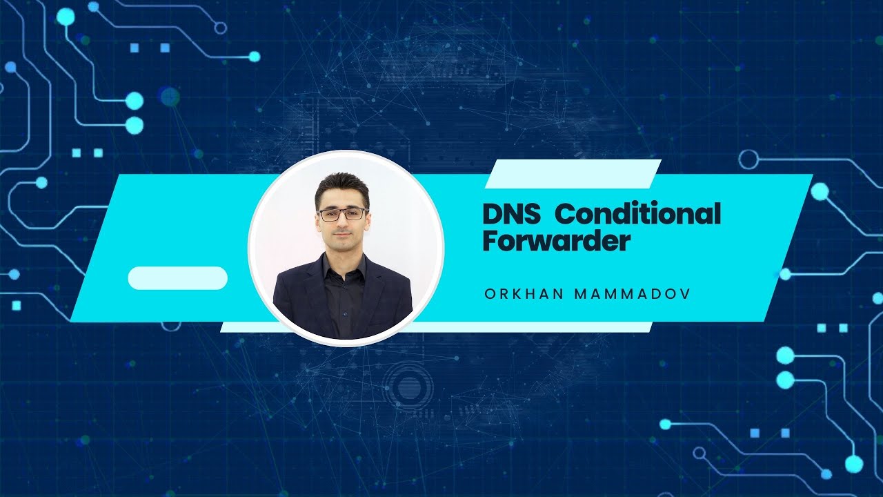 DNS(Part3) - Conditional Forwarder - YouTube