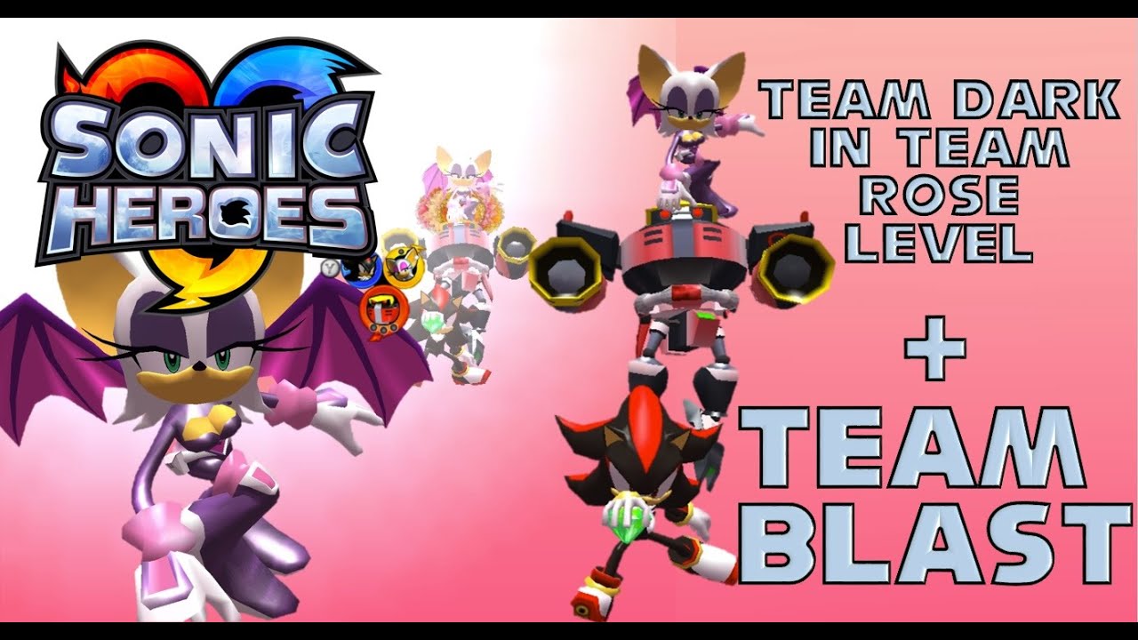 Sonic Heroes TEAM DARK in Team Rose's Blast Extended Level - YouTube