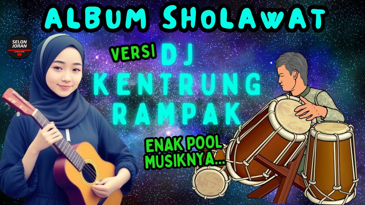 Full Album Sholawat Rampak Kentrung v2 || semoga diqobul doa hajat ...