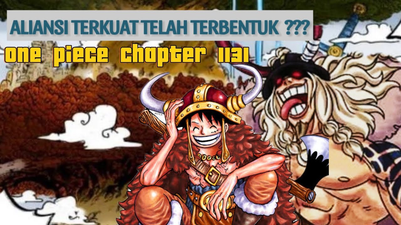 LUFFY BERALIANSI DENGAN LOKI?????|REVIEW LENGKAP CHAPTER 1131 ONE PIECE ...