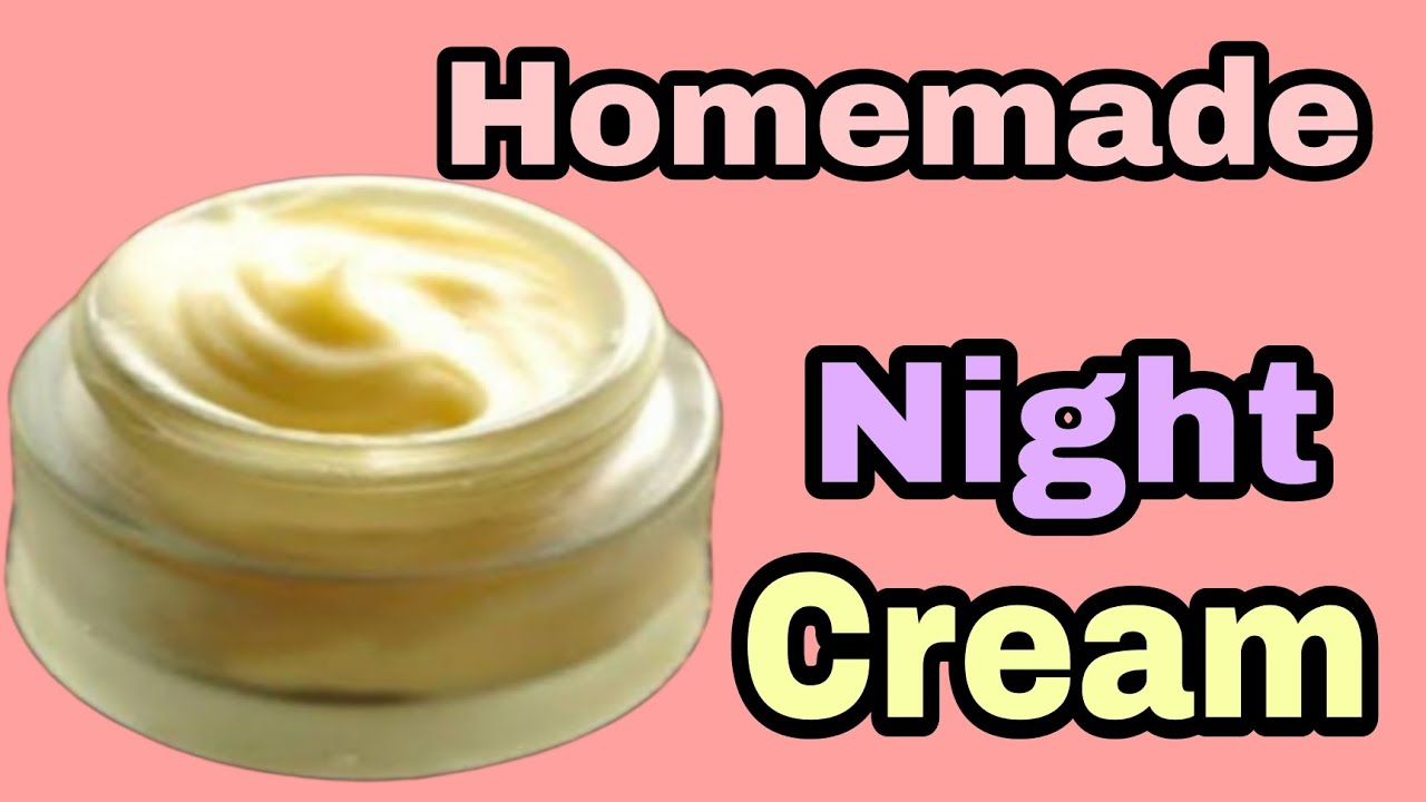 How to make night cream at home| DIY night cream at home | homemade ...
