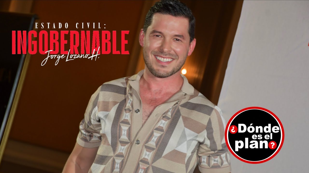 JORGE LOZANO H. presenta ESTADO CIVIL: INGOBERNABLE en el Teatro ...
