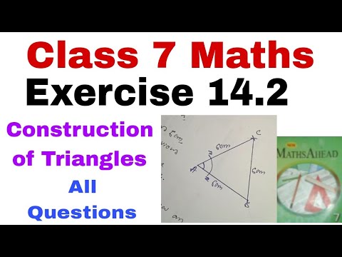 Class 7 Maths Exercise 14.2 | Construction of Triangles | Maths Ahead ...