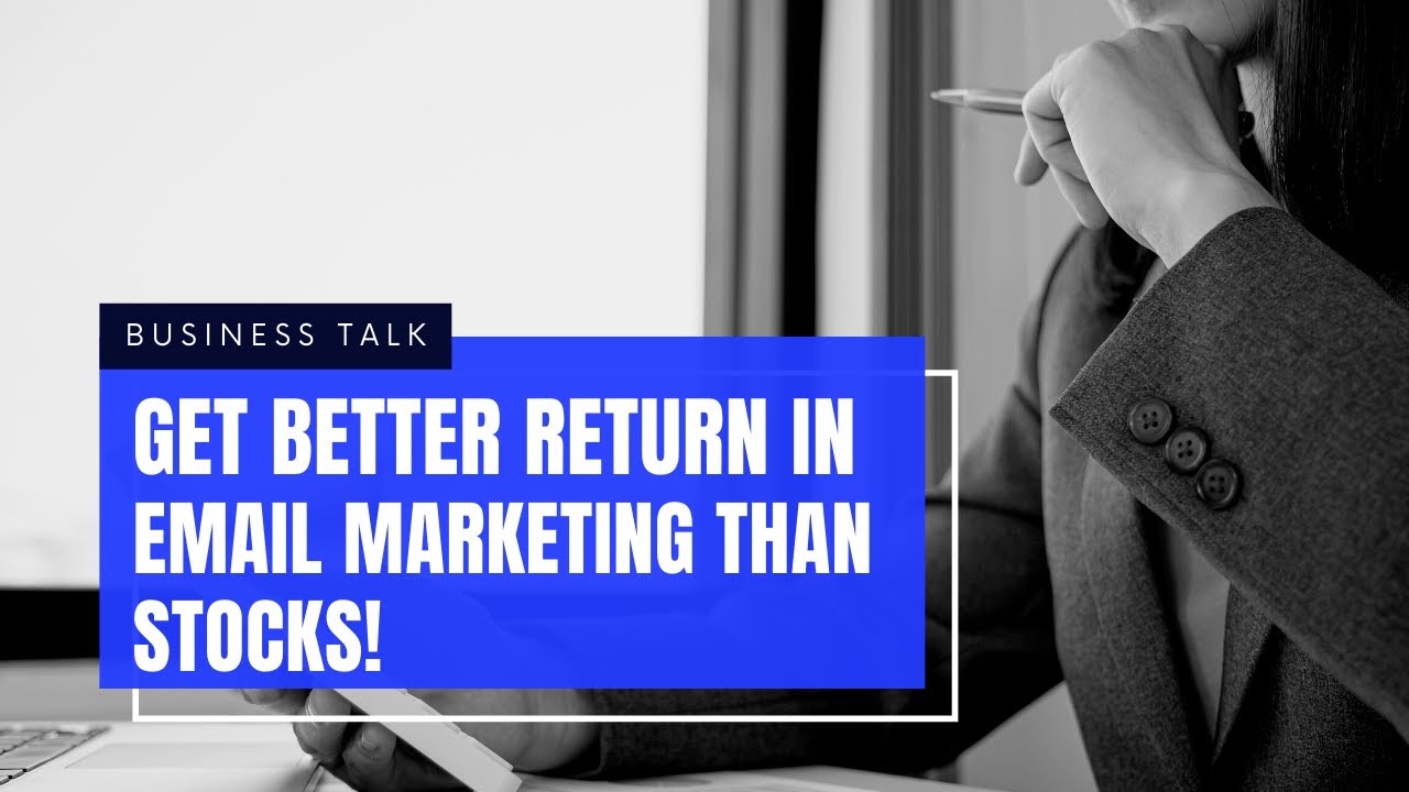 How To Get Better Returns From Email Marketing Than Stocks! - YouTube