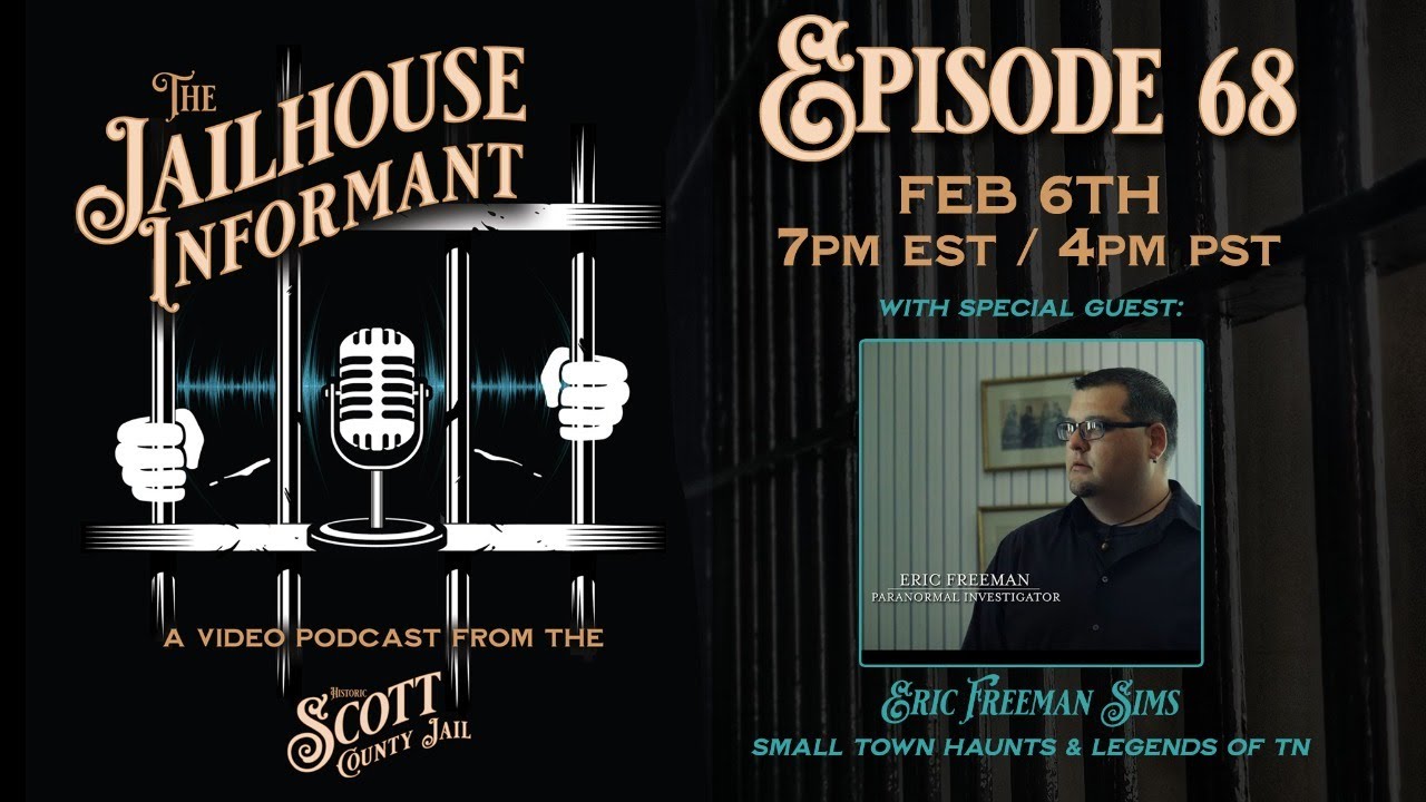Jailhouse Informant - E68, Eric Freeman Sims | Small Town Haunts ...