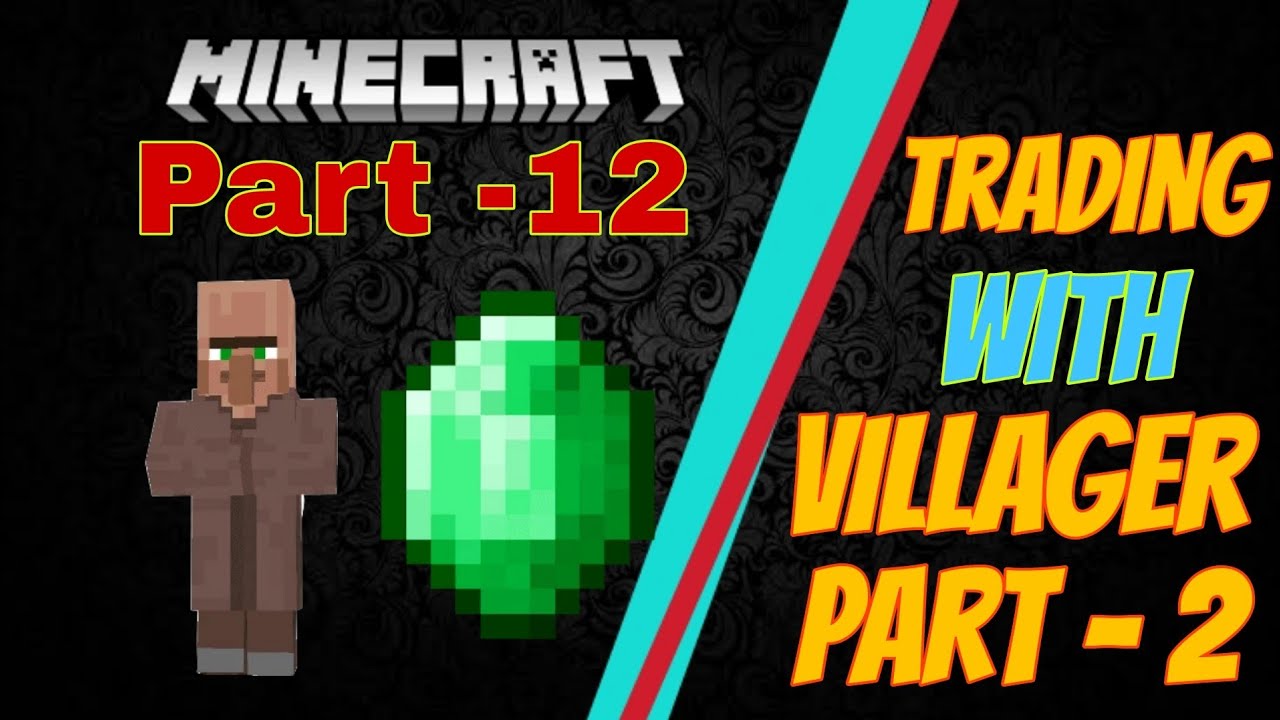 trading with villagers PART - 2 | how to get best items in Minecraft ...