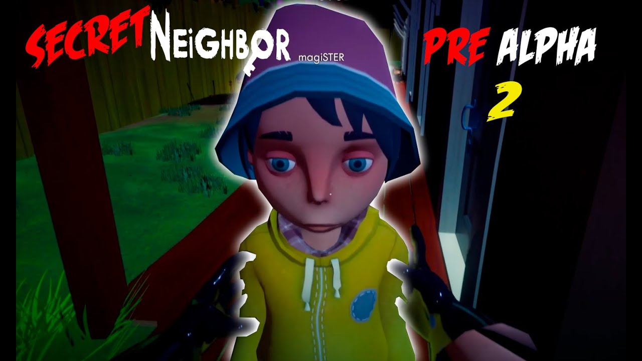 Secret Neighbor Pre Alpha 2 gameplay - YouTube