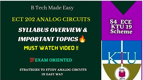 ECT202 ANALOG CIRCUITS S4 KTU ECE 2019 SCHEME - YouTube
