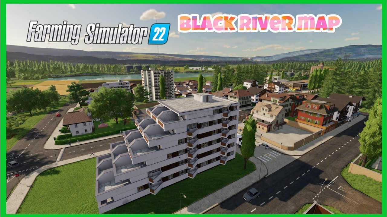 BLACK RIVER MAP - NEW MOD MAP: FARMING SIMULATOR 22 *FLY OVER* - YouTube