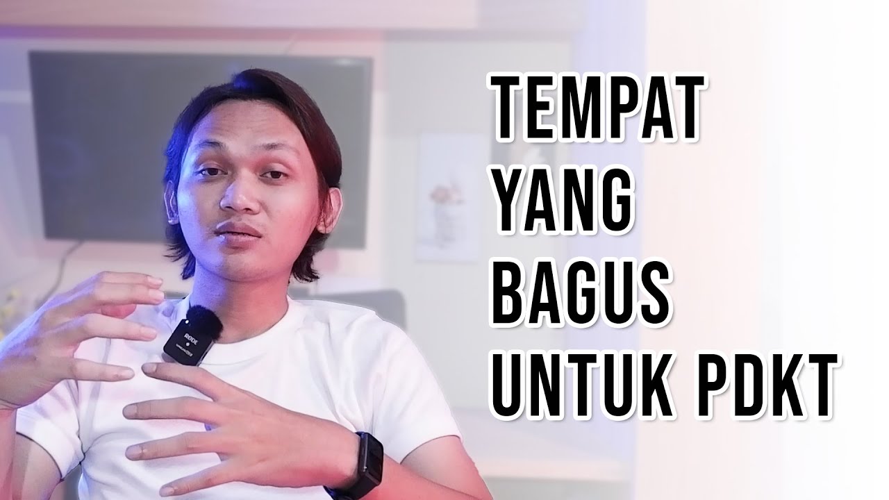 PDKT yang baik dan benar - Tips PDKT - Refrensi Tempat PDKT - - YouTube