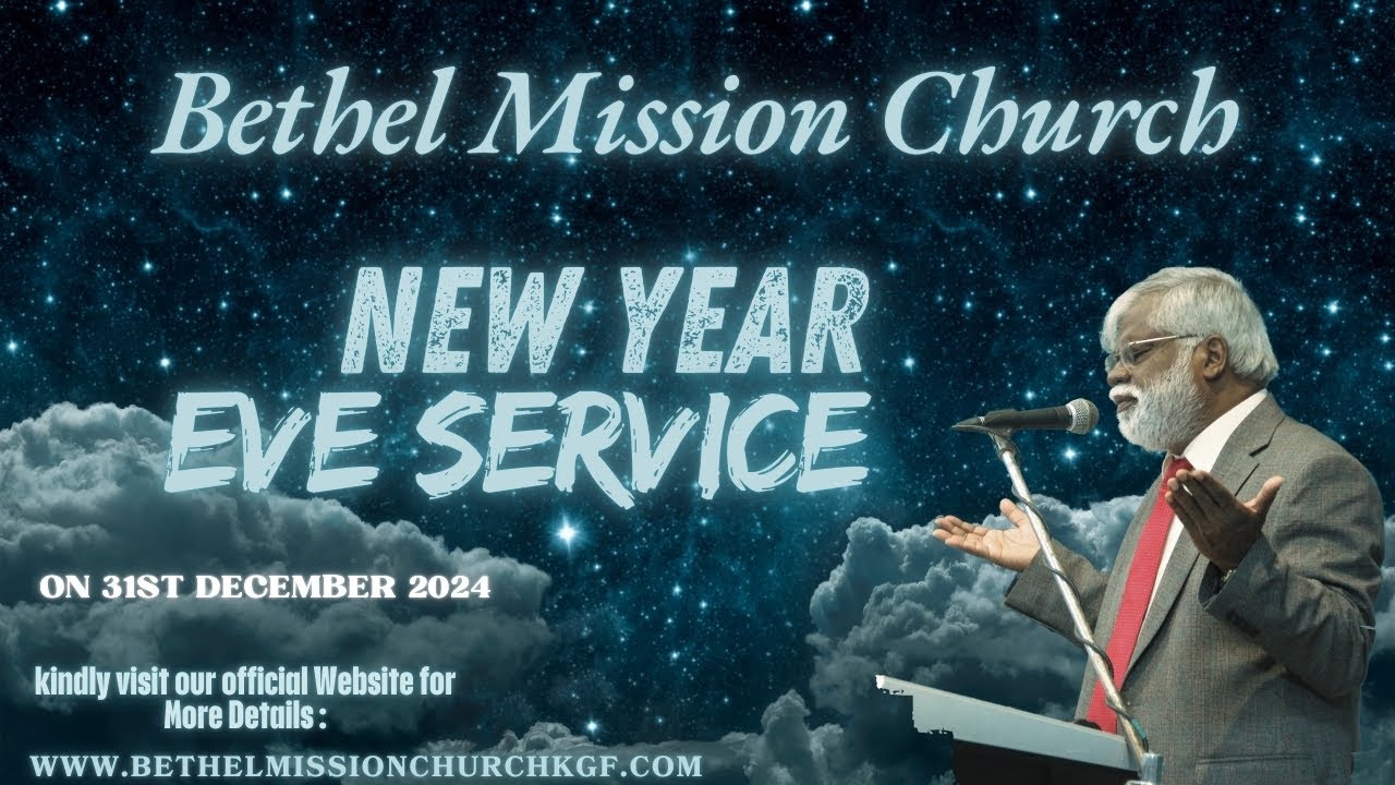 Bethel Mission Church is Live !!! New Year Eve Service ( 31st December ...