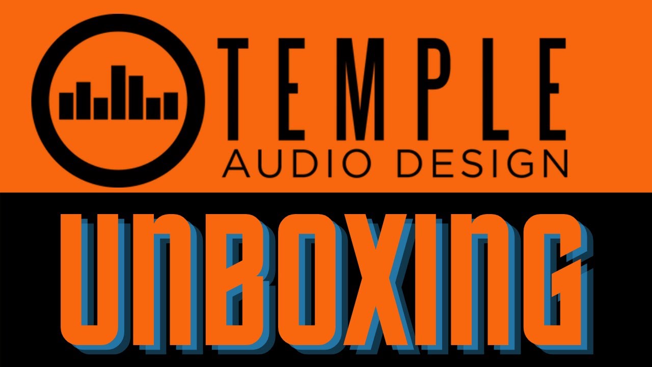 Temple Audio Design UNBOXING - YouTube