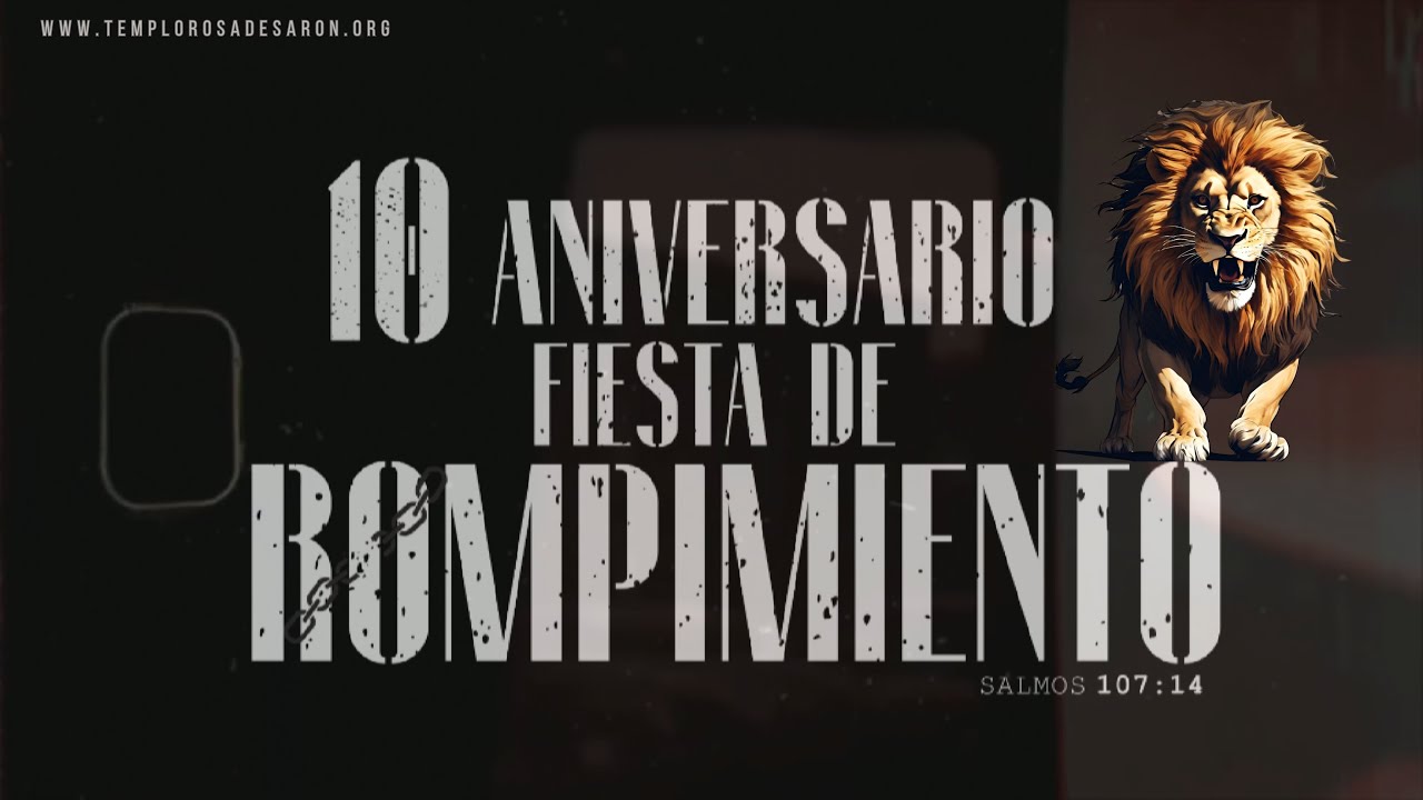 FIESTA DE ROMPIMIENTO 2024 DÍA #2 │ 10 ANIVERSARIO│ EN VIVO│ - YouTube