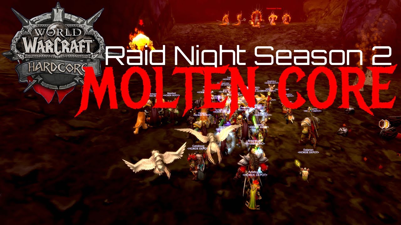Raid Night Season 2 | Molten Core | HORDE DEPOT | Hardcore Classic ...
