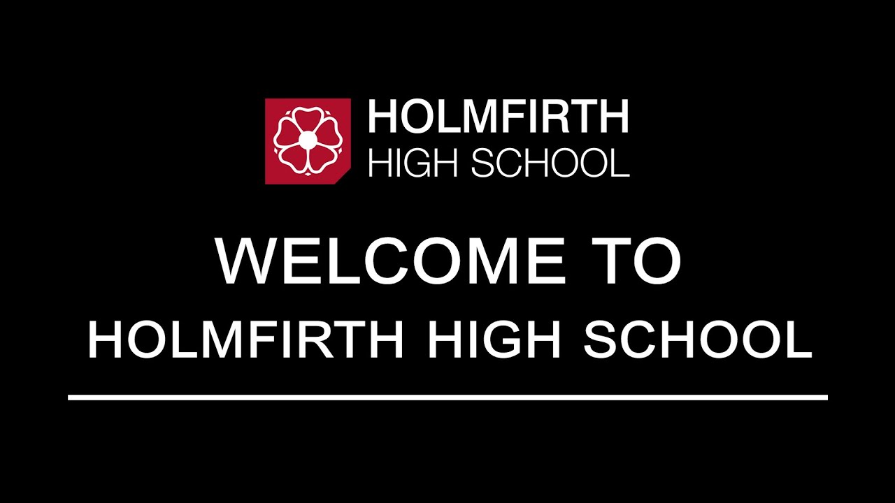 Welcome to Holmfirth High School - YouTube