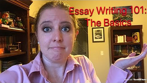 Essay Writing 101 - YouTube