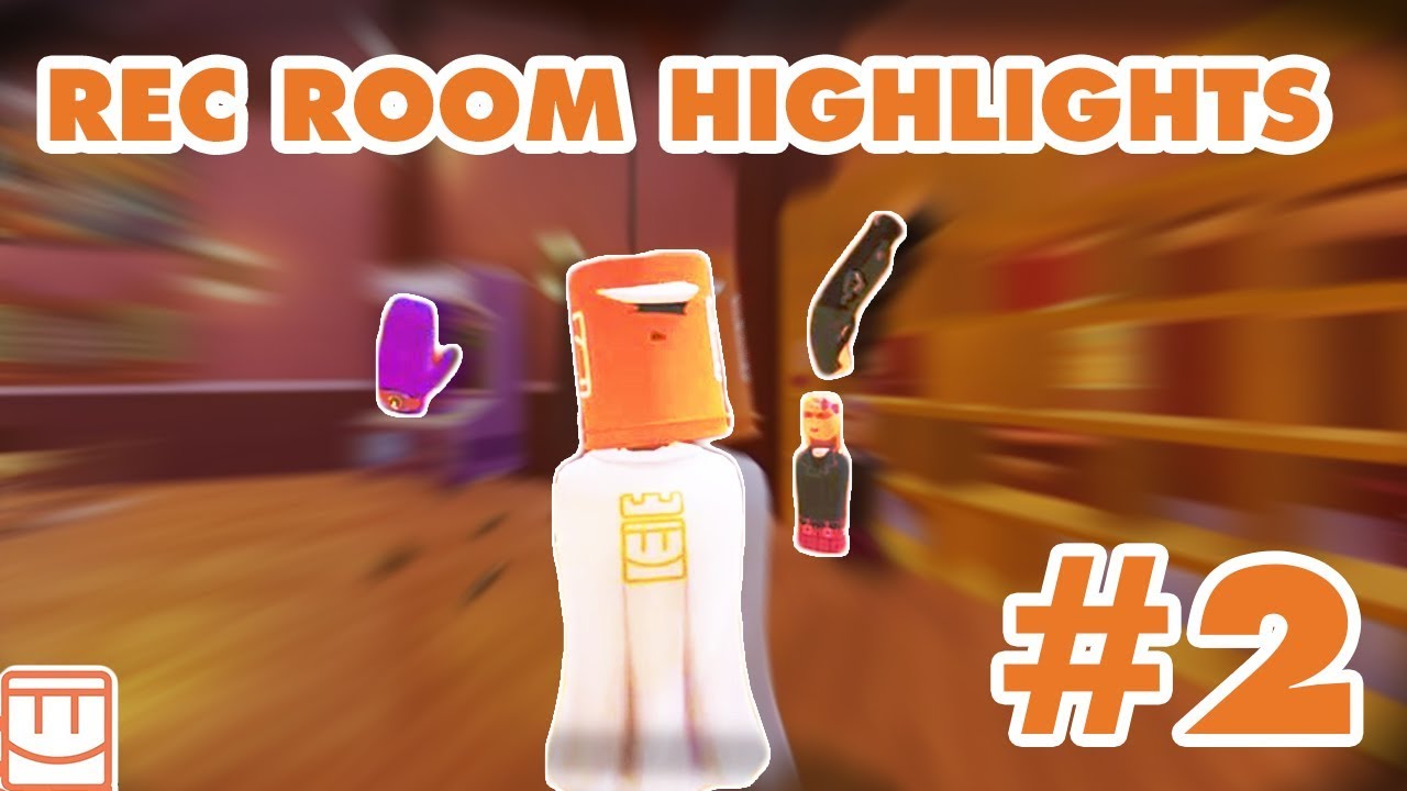 Rec Room Highlights #2 - YouTube