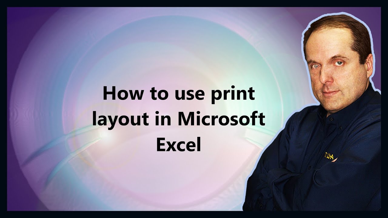 How To Use Print Layout In Microsoft Excel YouTube how-to-use-print-layout-in-microsoft-excel-youtube