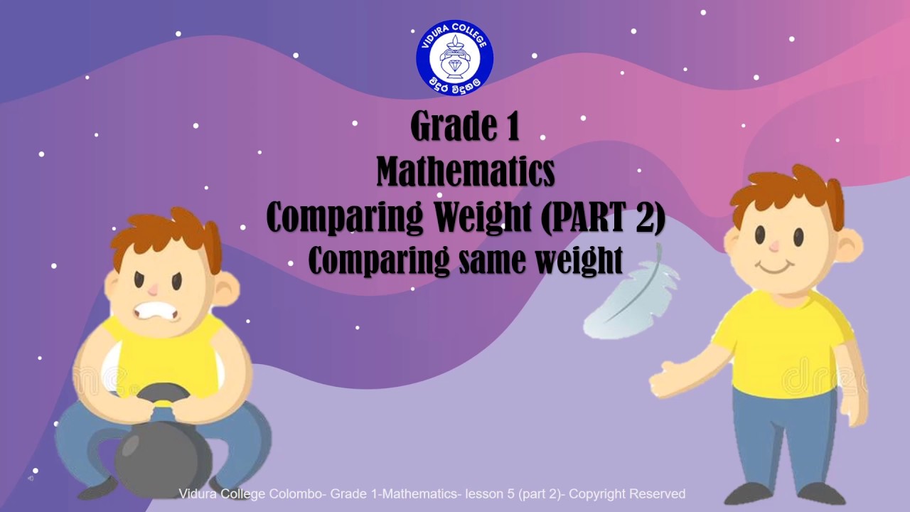 Grade 1 Mathematics Comparing Weight Part 2 - YouTube