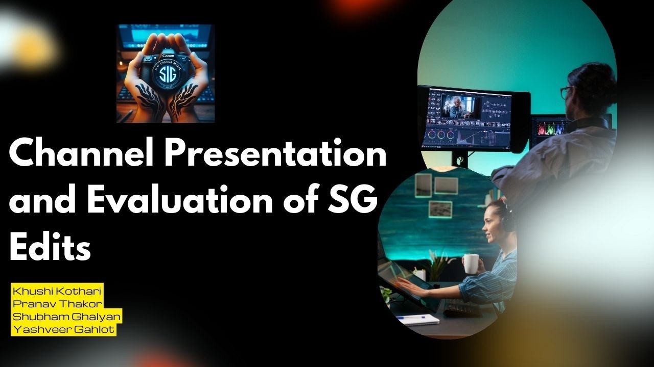 Channel Presentation and Evaluation - SG Edits - YouTube