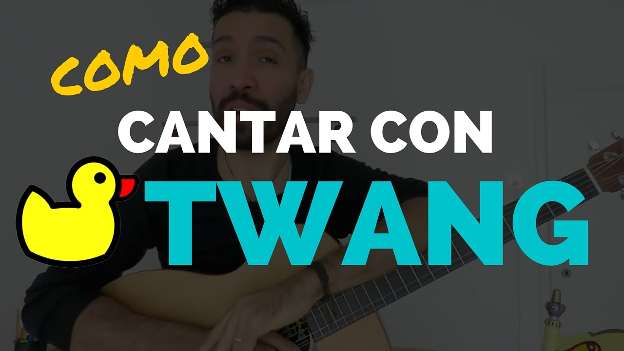 COMO CANTAR CON TWANG - CURSO DE CANTO - YouTube