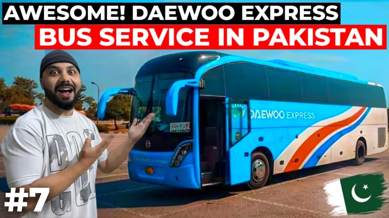 🇵🇰Awesome! DAEWOO BUS SERVICE IN PAKSITAN | GUJRANWALA TO LAHORE ...