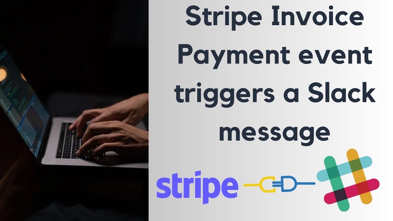 Stripe Invoice Payment event triggers a Slack message - YouTube