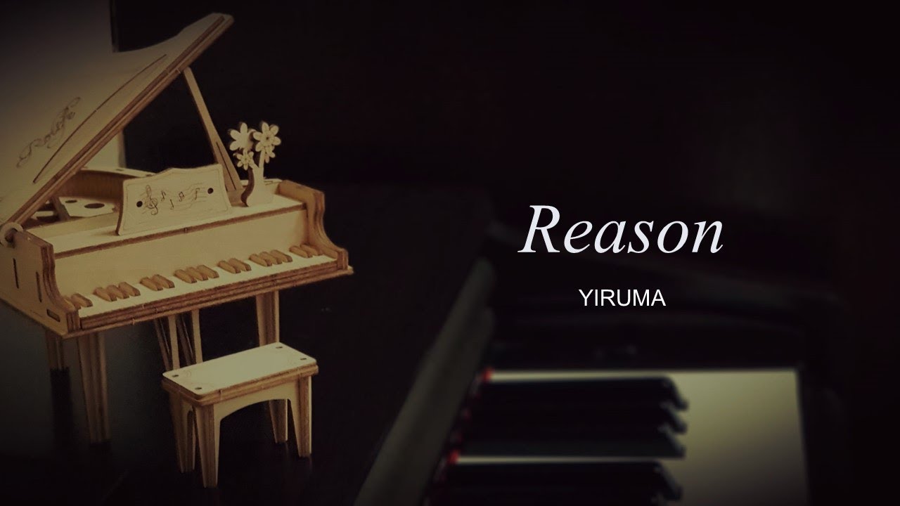 Reason - Yiruma (Piano Cover) - YouTube