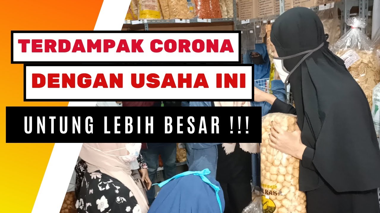 Terdampak Virus Corona | Ide Usaha Modal Kecil | Distributor Snack ...