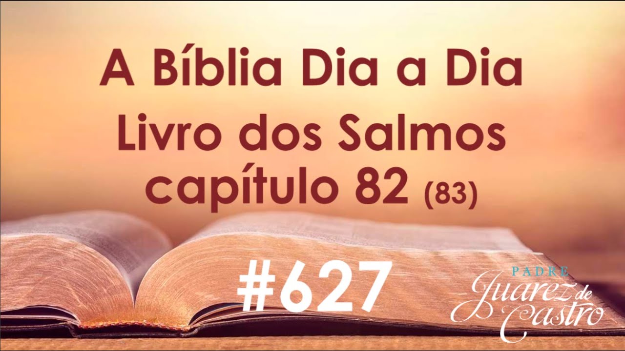 Curso Bíblico 627 - Livro dos Salmos 82 (83) - Oração contra a coalizão ...