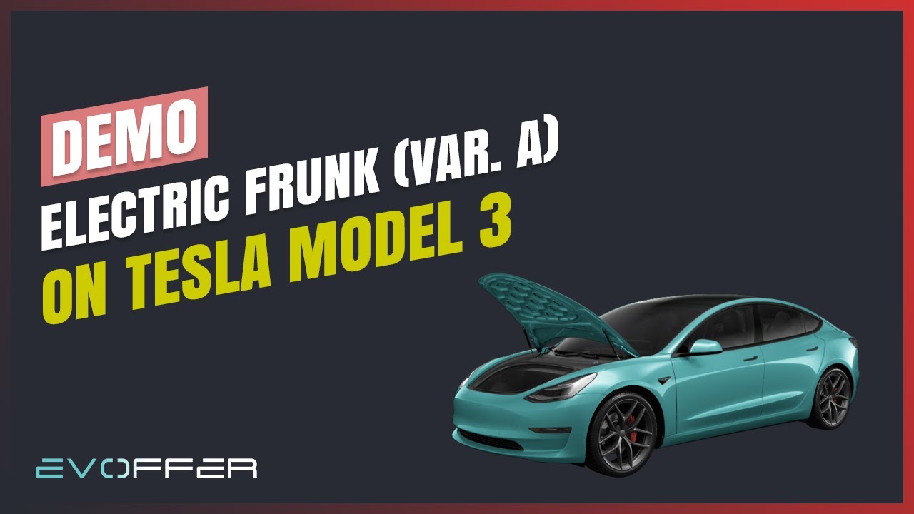 Tesla Offer - Model 3 Electric Frunk (v2) Demo - YouTube