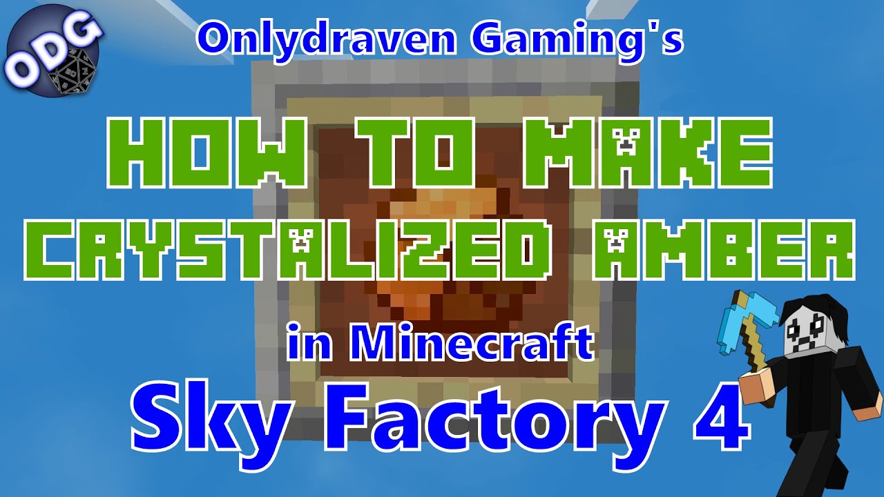 Minecraft Sky Factory 4 How To Make And Automate Crystalized Amber minecraft-sky-factory-4-how-to-make-and-automate-crystalized-amber