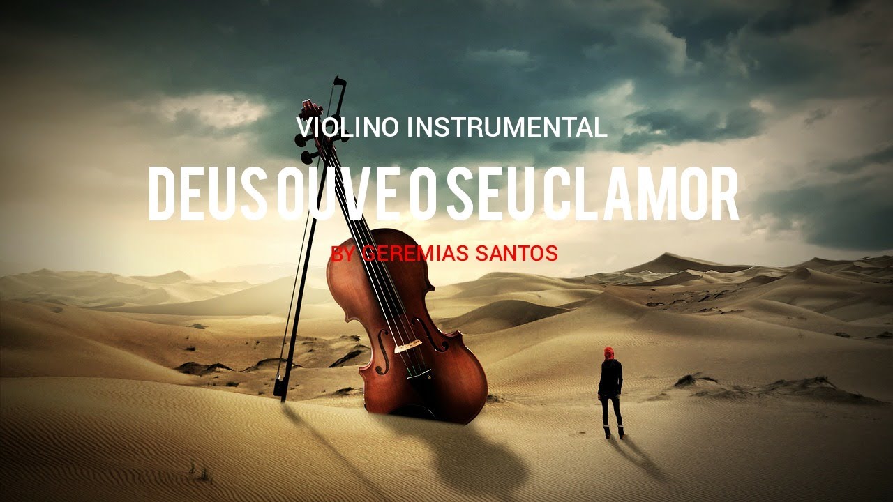 Fundo Musical - DEUS OUVE O SEU CLAMOR | Violino Instrumental Para ...