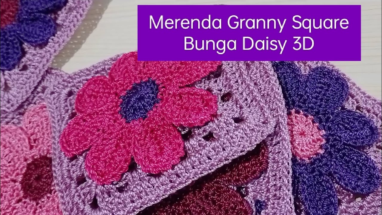Granny Square Bunga Daisy Besar - YouTube