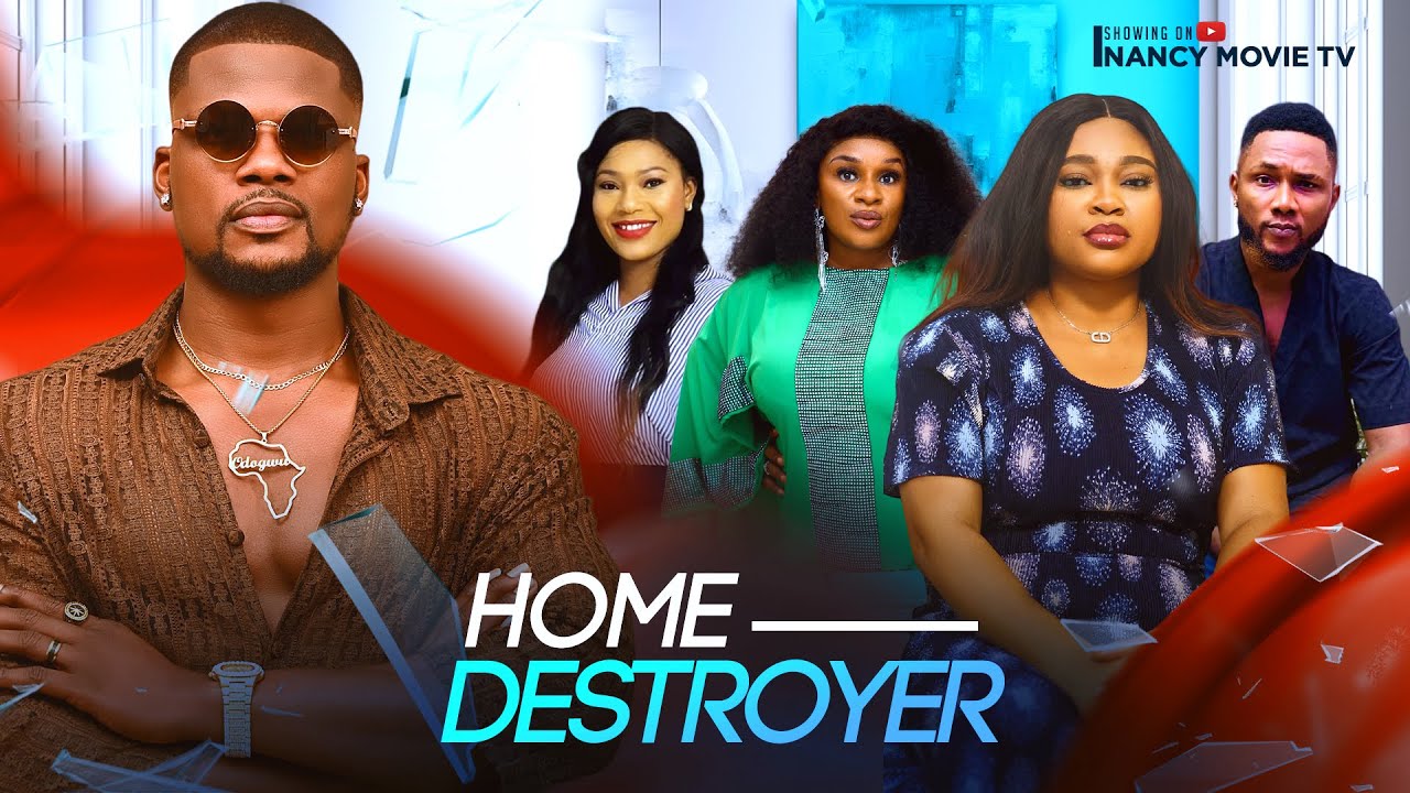 HOME DESTROYER EP 3 (NEW MOVIE) NANCY OGBOI/ EMEKA DARLINGTON/ OBY ...
