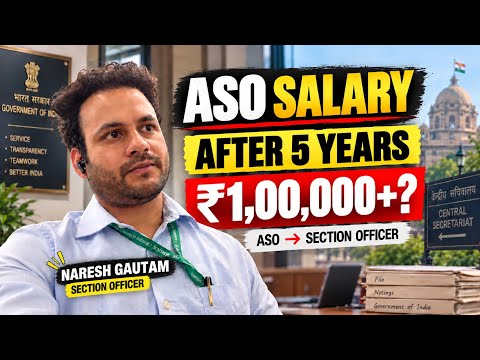 ASO Salary After 5 Years 😳 ₹1 Lakh+? | ASO to Section Officer