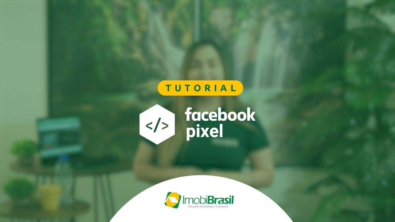 7 - Configurando o Pixel do Facebook em seu CRM ImobiBrasil - YouTube