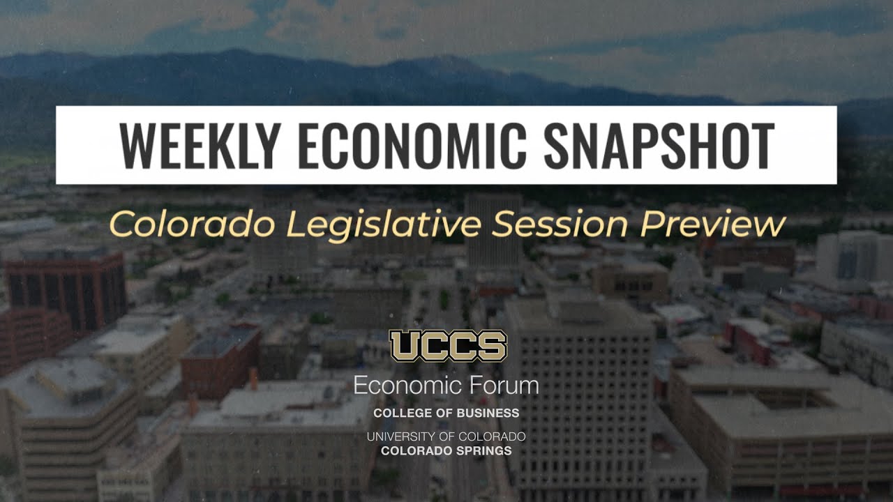 January 13, 2025 | Weekly Economic Snapshot | UCCS Economic Forum - YouTube