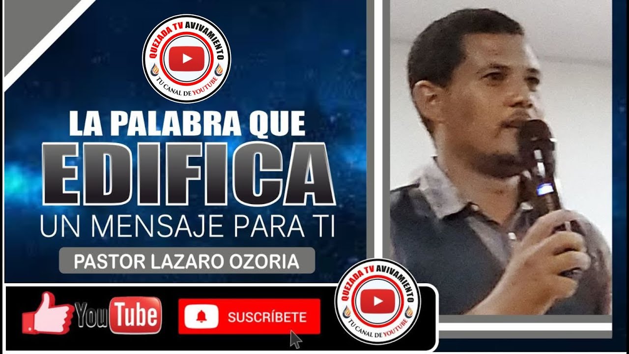 CORTA ESTE MENSAJE | LA PALABRA QUE EDIFICA Y EL FALSOS PROFETAS | Pastor Lázaro Ozoria👇👇👇 - YouTube