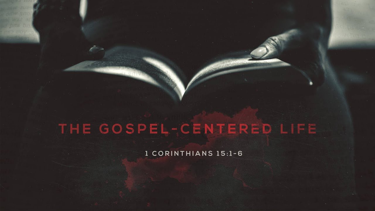 The Gospel - Centered Life - YouTube