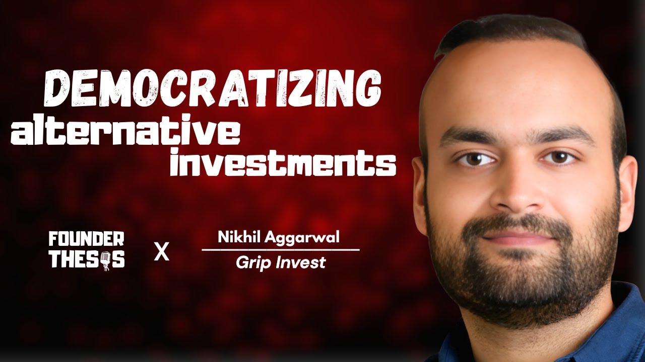 Episode 191 | Disintermediating Banks | Nikhil Aggarwal @ Grip Invest ...